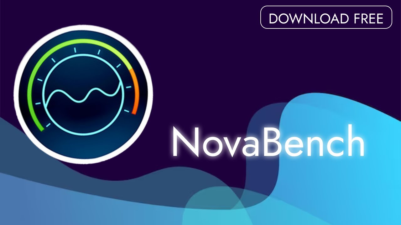 Novabench 2023 | Free Download Novabench | Free Install Novabench 2023 ...
