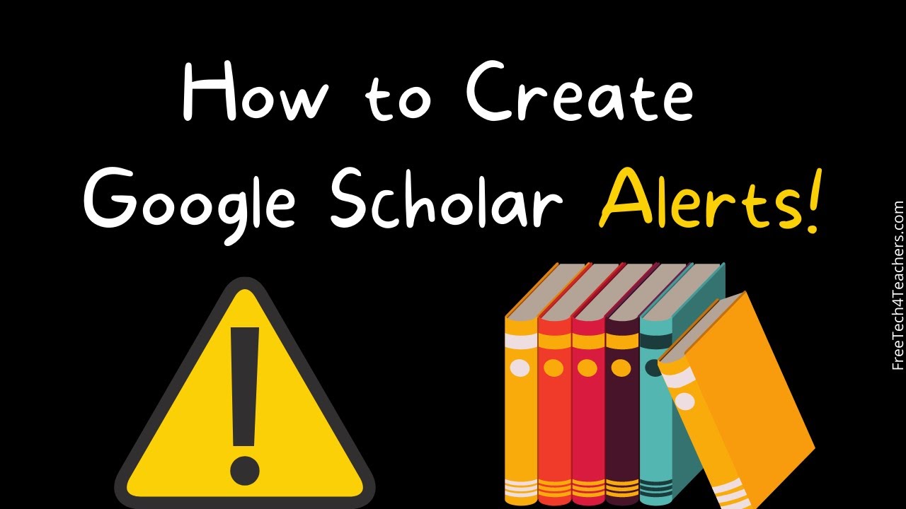 Two Ways to Create Google Scholar Alerts - YouTube