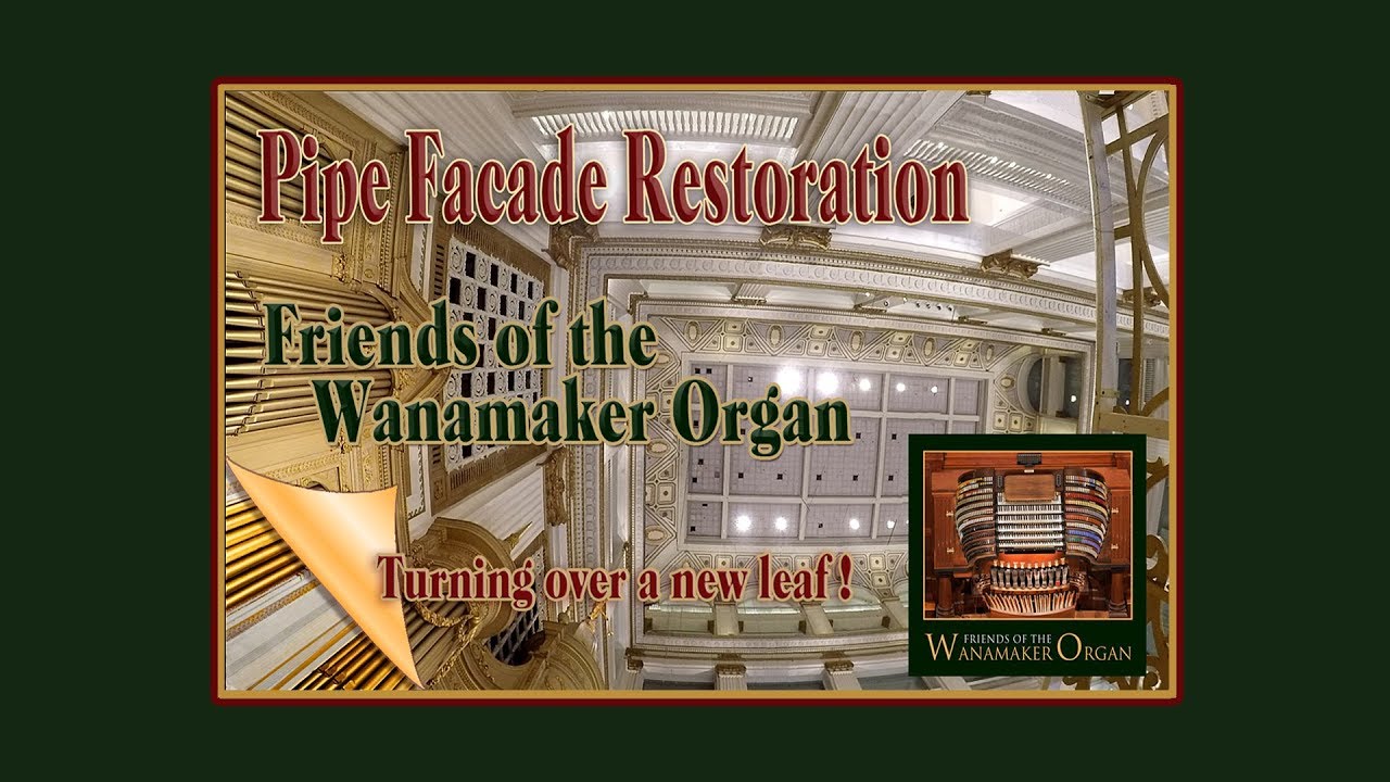 Wanamaker Organ Case Restoration Begins with Display Pipe Takedown ...