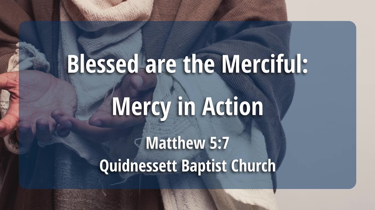 Blessed are the Merciful - Mercy in Action - YouTube