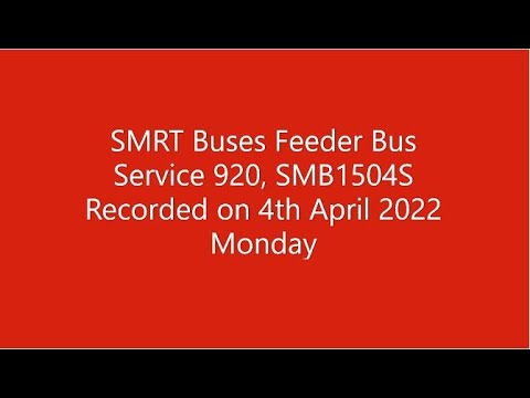 SMRT Buses Feeder Bus Service 920, SMB1504S - YouTube