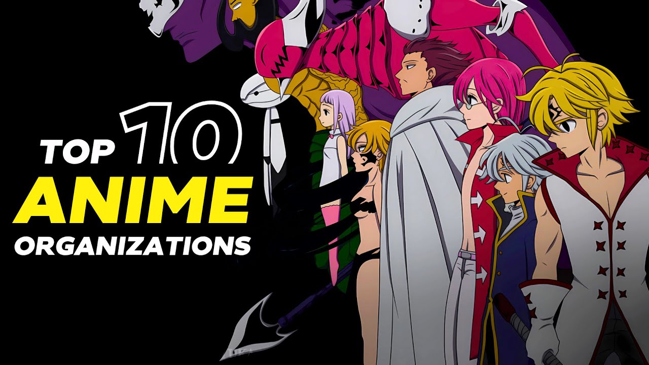 Most Overpowered Organizations in Anime! - YouTube