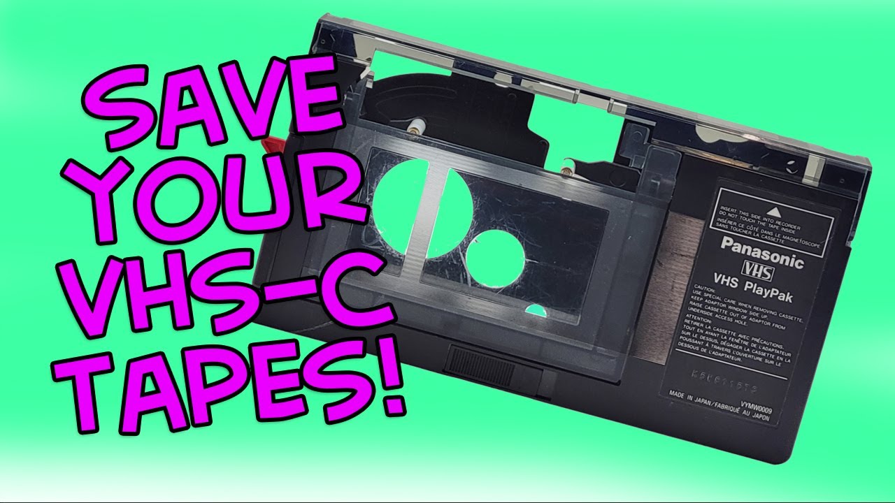 Save Your VHS-C Tapes! - YouTube