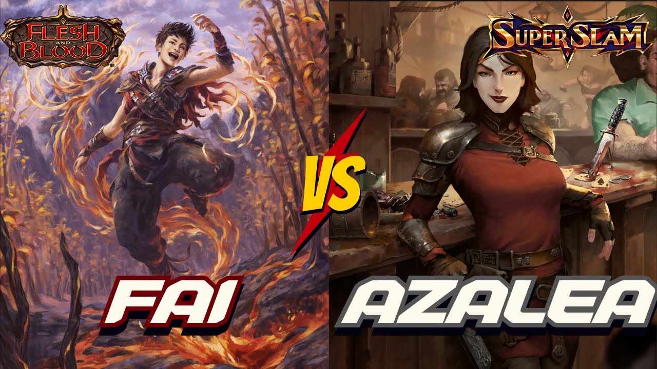 Daily FaB #340 | Fai vs. Azalea | Silver Age | Super Slam | Flesh and ...