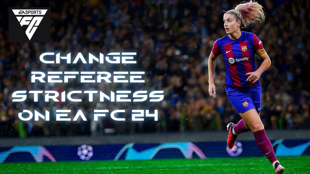 How to Change Referee Strictness in EAFC 242024? - YouTube