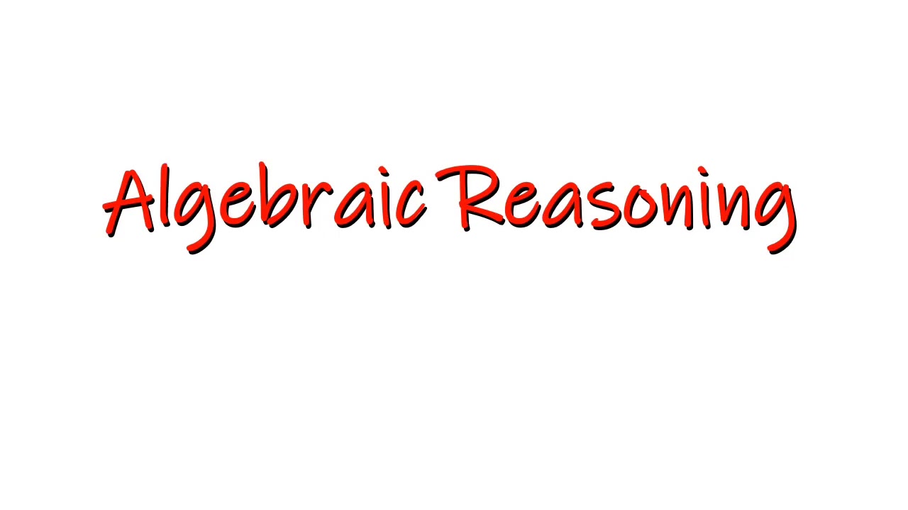 Algebraic Reasoning: Justifying Steps In Finding A Solution - Youtube