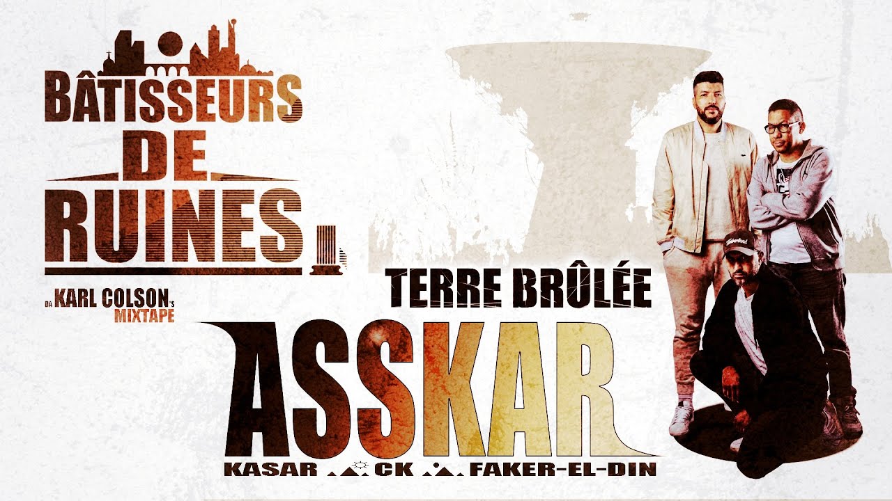 01 - Terre brûlée - Asskar (Kasar, CK, Faker-El-Din) / prod Karl Colson ...