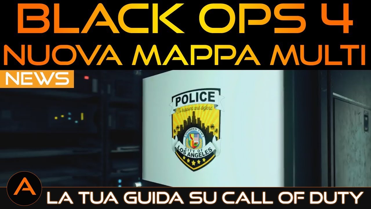 PRIMO TRAILER NUOVA MAPPA POLICE MULTIPLAYER BLACKOPS4 ITA DLC2 - YouTube