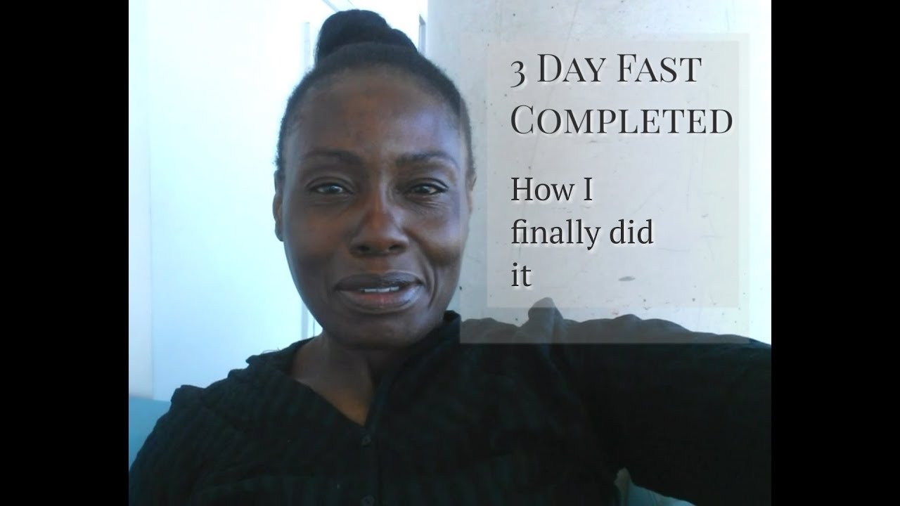 3 day fast completed! How I did it. - YouTube