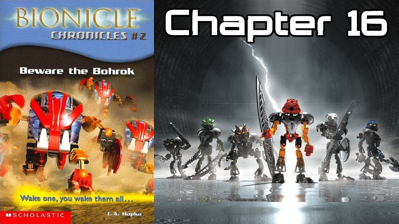 BIONICLE Chronicles #2: Beware the Bohrok - Chapter 16 (A New Beginning ...