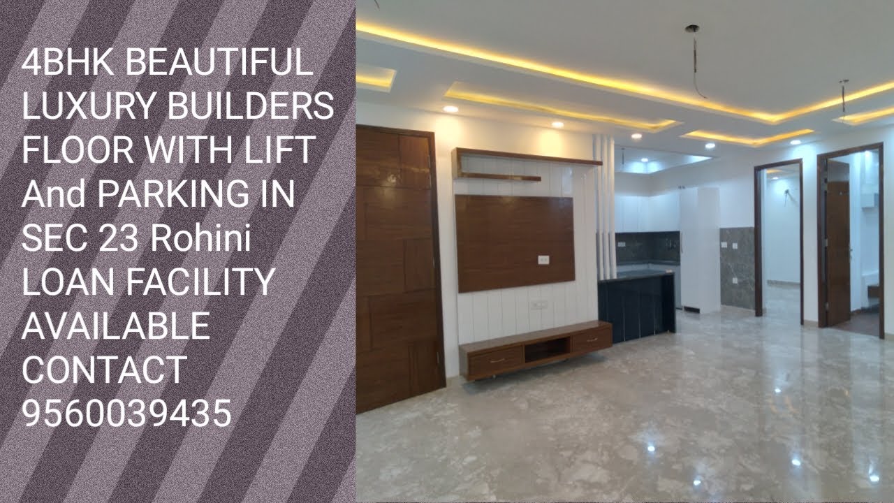 4BHK BEAUTIFUL LUXURY BUILDERS FLOOR WITH LIFT And PARKING IN SEC 23 ...