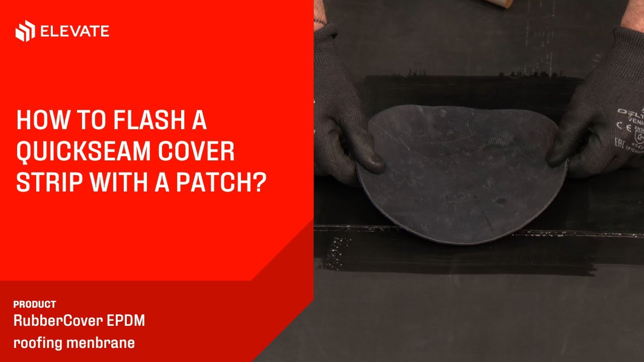 Flashing a QuickSeam Cover Strip with a patch | Elevate RubberCover ...