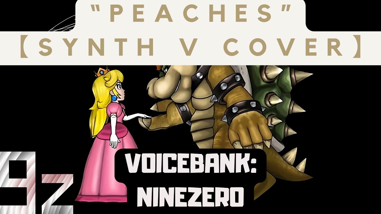 【Ninezero】 “Peaches” 【Synth V cover】 - YouTube