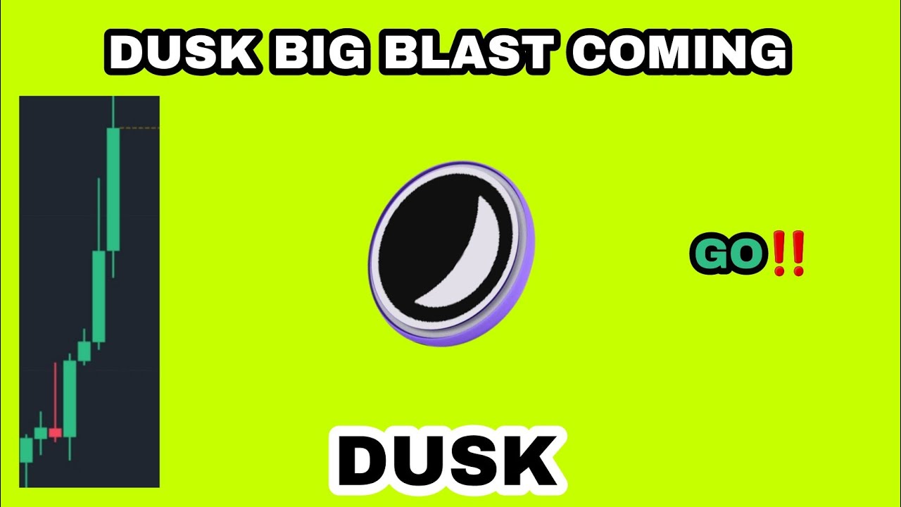 DUSK COIN BIG BLAST UPDATE IN 2024‼️ DUSK PRICE WILL GO UP‼️ DUSK ...