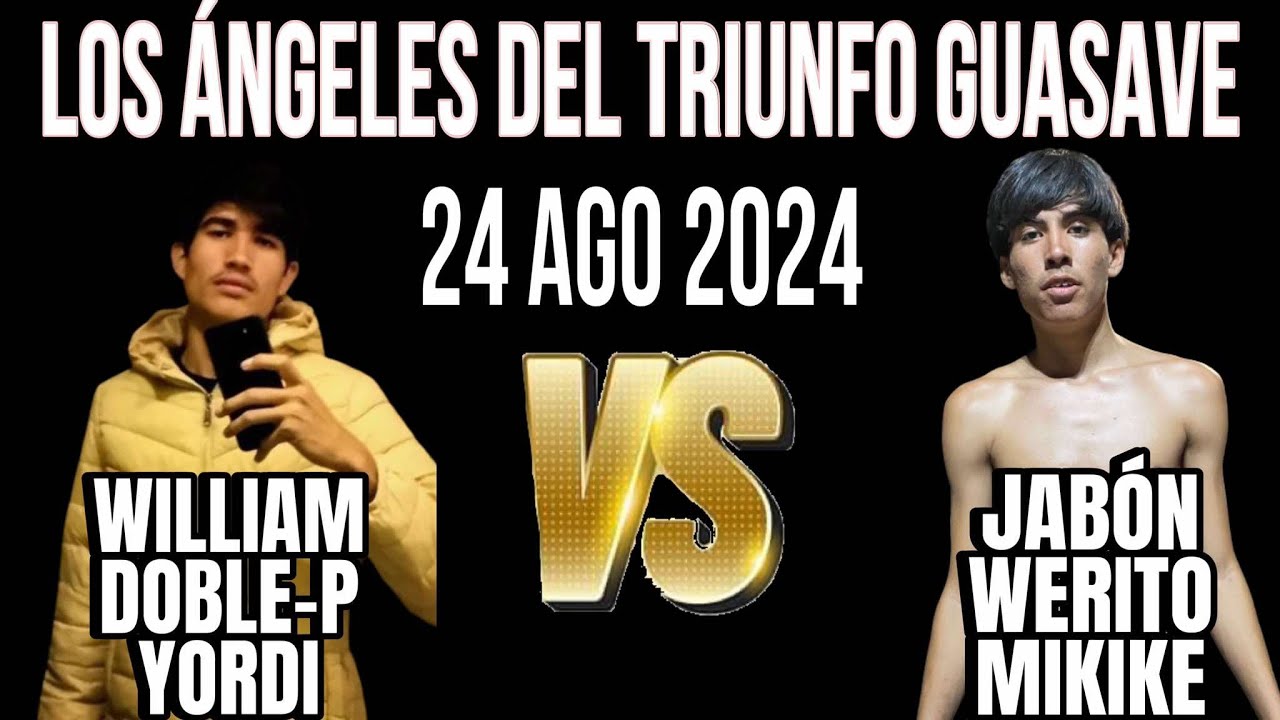 Jabón Mikike Werito 🆚 Wiliam Doble-P Yordi | Los Ángeles Del Triunfo ...