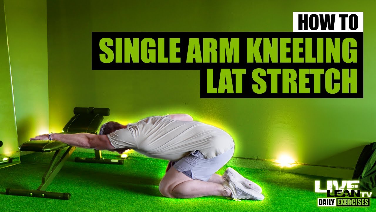 How To Do A Single Arm Kneeling Lat Stretch | Exercise Demonstration ...