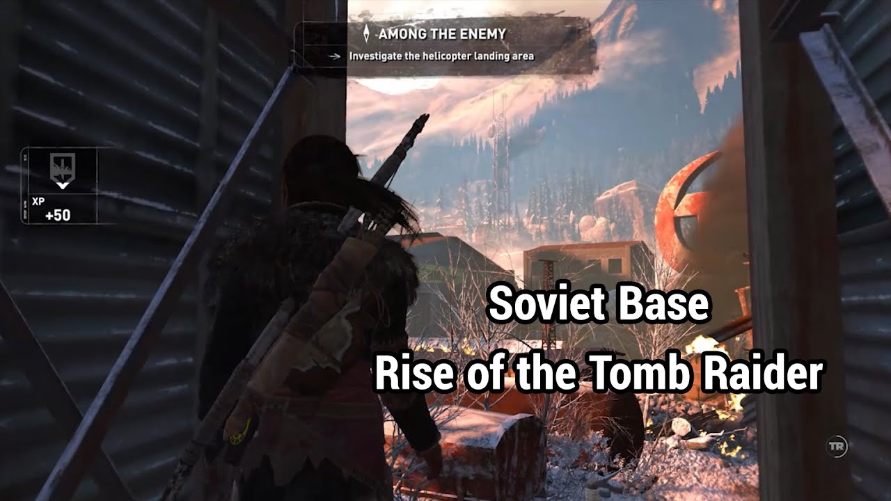 Rise of The Tomb Raider [04] Soviet Base Installation | RF Media - YouTube
