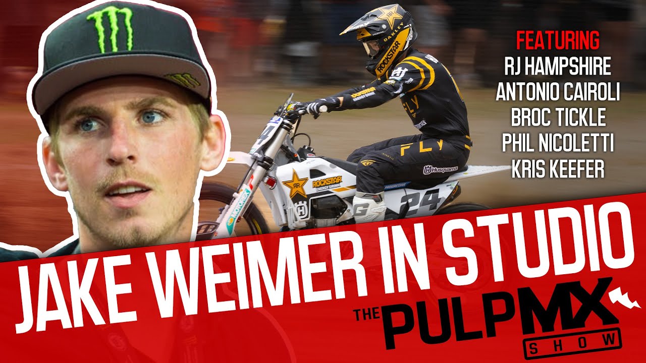 PulpMX Show 631 - RJ Hampshire, Antonio Cairoli, Tickle, Nicoletti, Keefer w/ Jake Weimer in ...