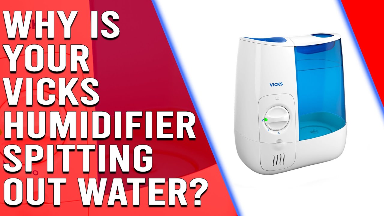 Why is My Vicks Humidifier Spitting Out Water? - YouTube
