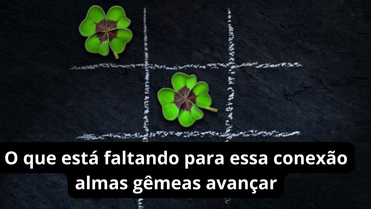 Almas gêmeas, o que esta faltando para essa conexão almas gêmeas ...