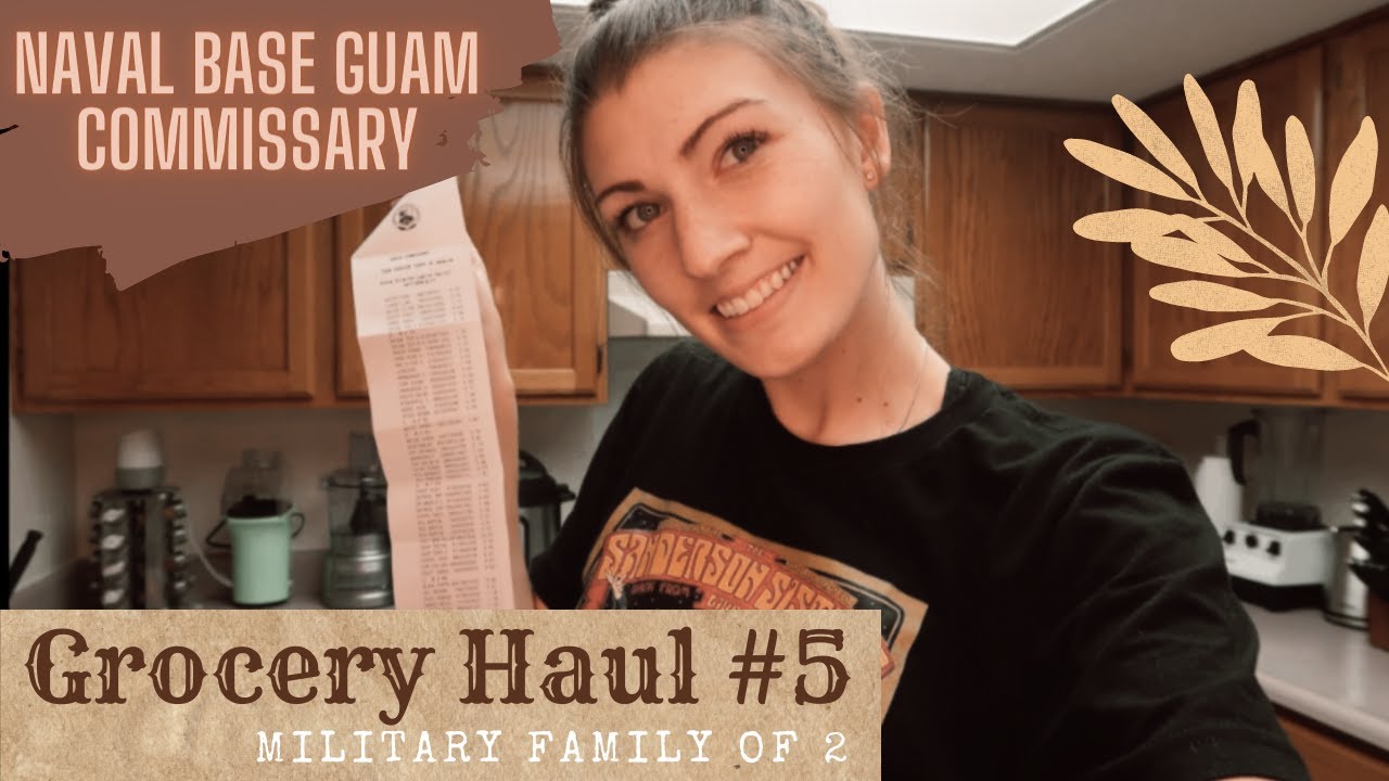 Naval Base Guam Commissary Grocery Haul #5 | Military Family of 2 - YouTube