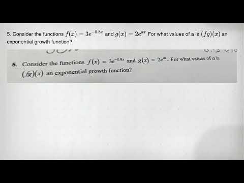5. Consider the functions f(x)=3e^-0.8x and g(x)=2e^ax For what values ...