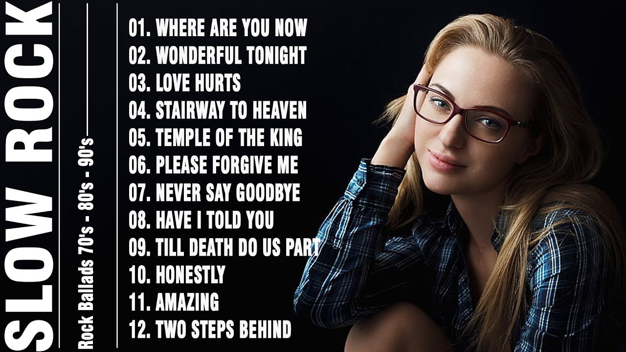 Slow Rock Remix Nonstop The Best Slow Rock Remix Songs - Greatest Slow ...