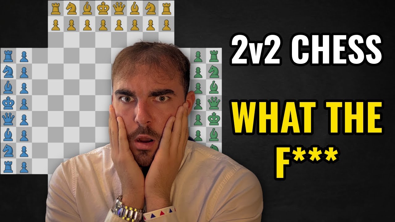 2v2 Chess is INSANE!! - YouTube