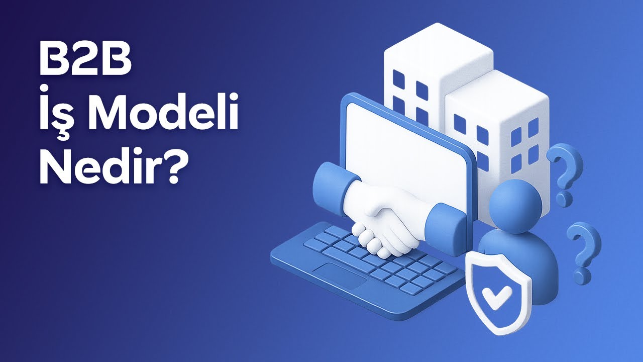 B2B İş Modeli Nedir? - YouTube