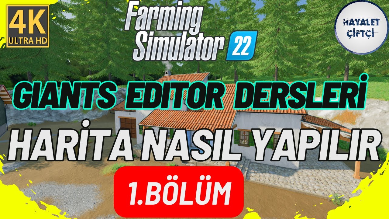 FS22 | HARİTA YAPIMI İÇİN GEREKLİ PROGRAMLAR | GIANTS EDİTOR DERSLERİ ...