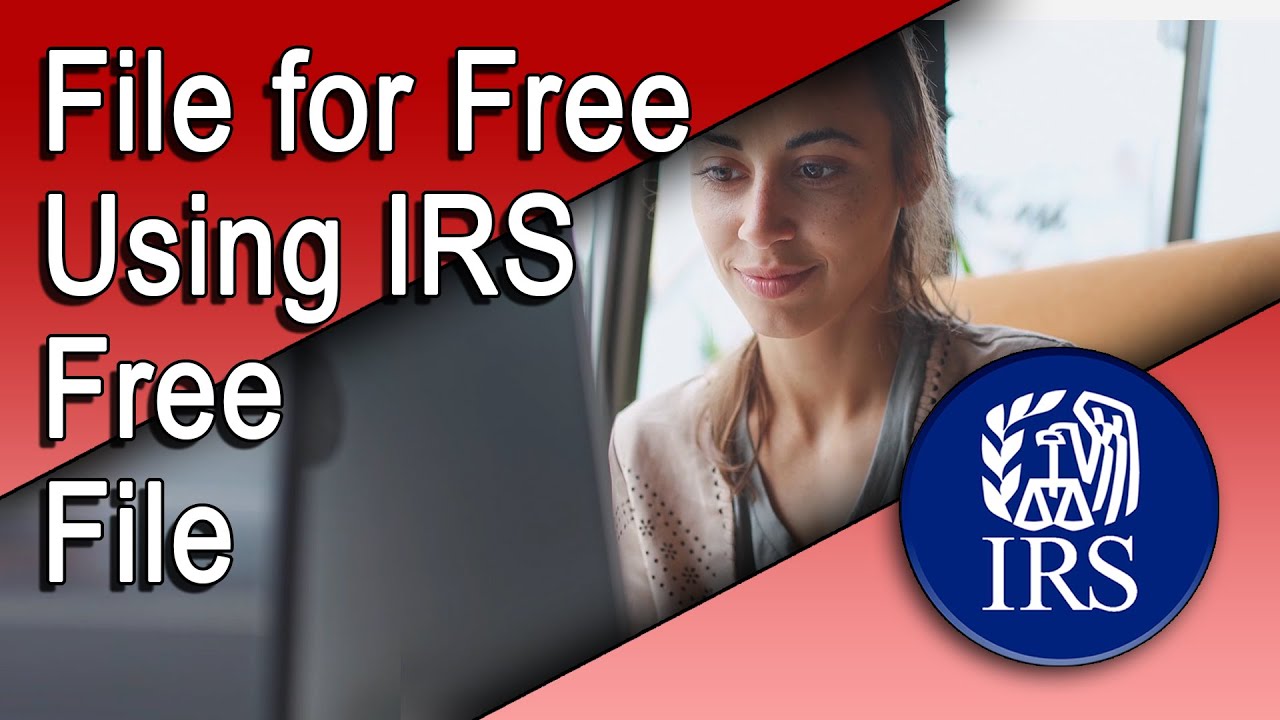 Here’s How to File for Free Using IRS Free File - YouTube