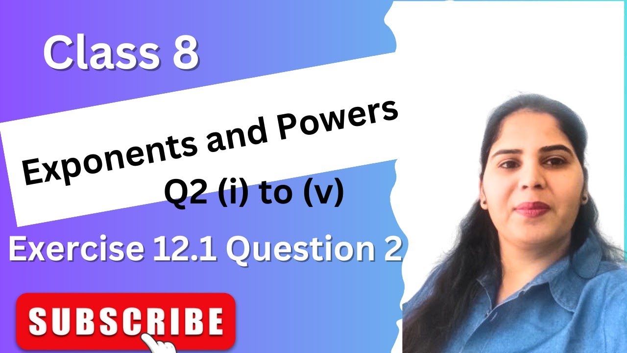 Class 8 Chapter 12 Exponents and Powers Exercise 12.1 Question 2 (i) to ...