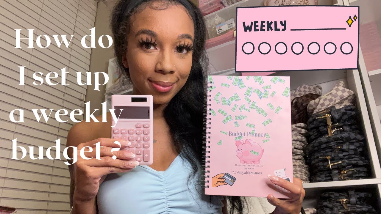 How to make a weekly budget with Jaliyah.Kreationz ( Beginner Friendly ...