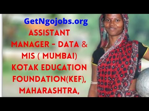 #Assistant Manager - #Data & #MIS ( #Mumbai) Kotak Education Foundation ...