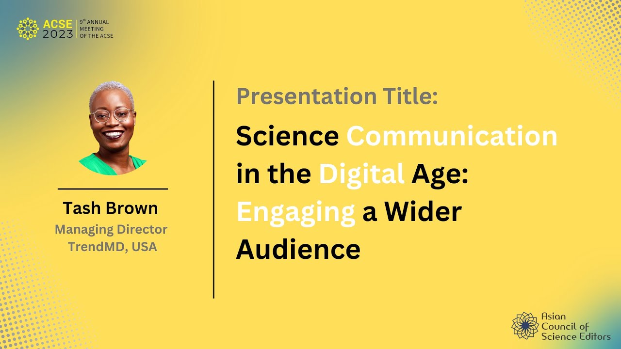 Science Communication in the Digital Age: Engaging a Wider Audience ...