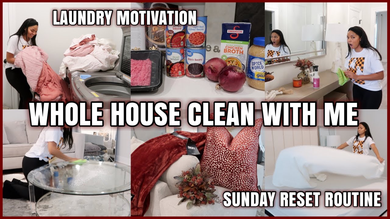 WHOLE HOUSE ALL DAY CLEAN WITH ME | SUNDAY RESET ROUTINE | LAUNDRY ...