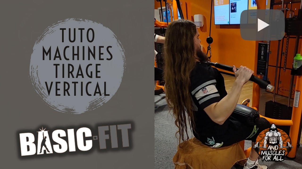 TUTO MACHINES BASIC FIT - TIRAGE VERTICAL (LATERAL PULLDOWN) - YouTube