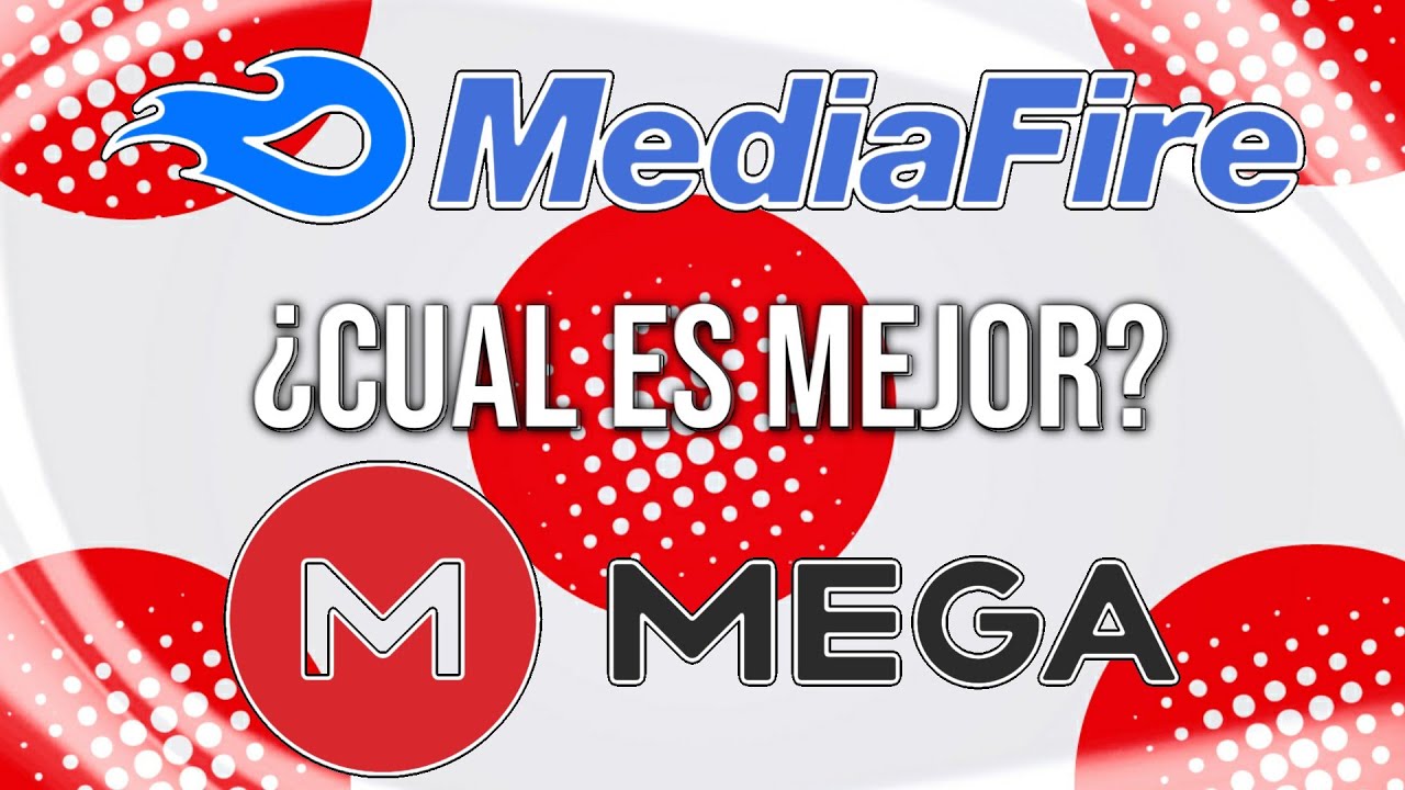 MEGA VS MediaFire ¿Cuál es mejor? - YouTube