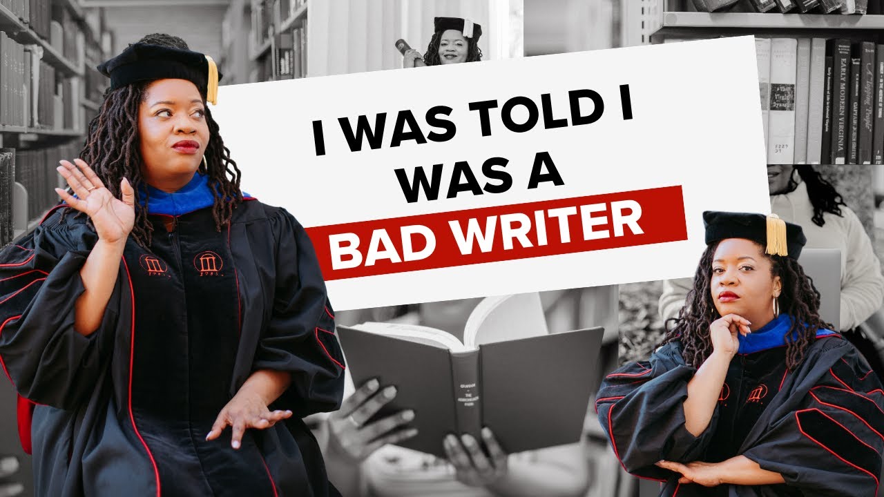 I Was told I Was A Bad Writer | Finish Your Dissertation Program - YouTube