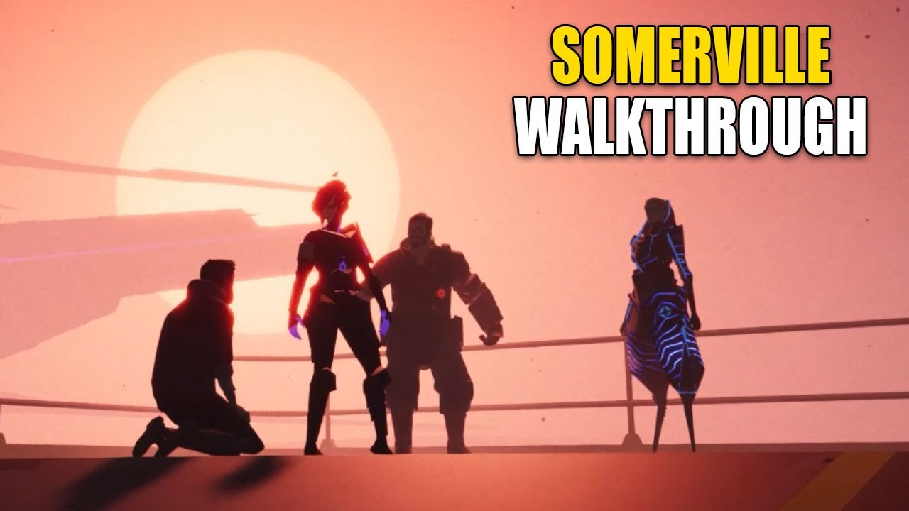 Somerville: FULL WALKTHROUGH | Part 4 - YouTube