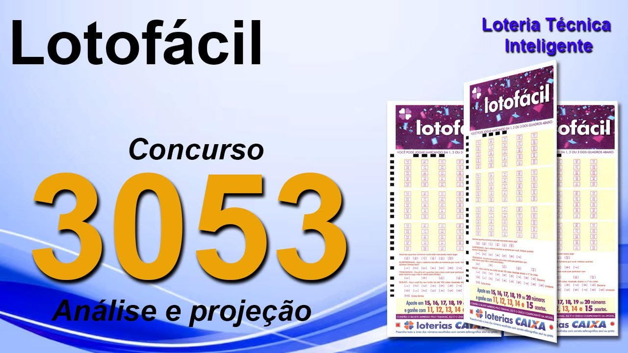 ANÁLISE E PROJEÇÃO PARA O CONCURSO 3053 DA LOTOFÁCIL - YouTube