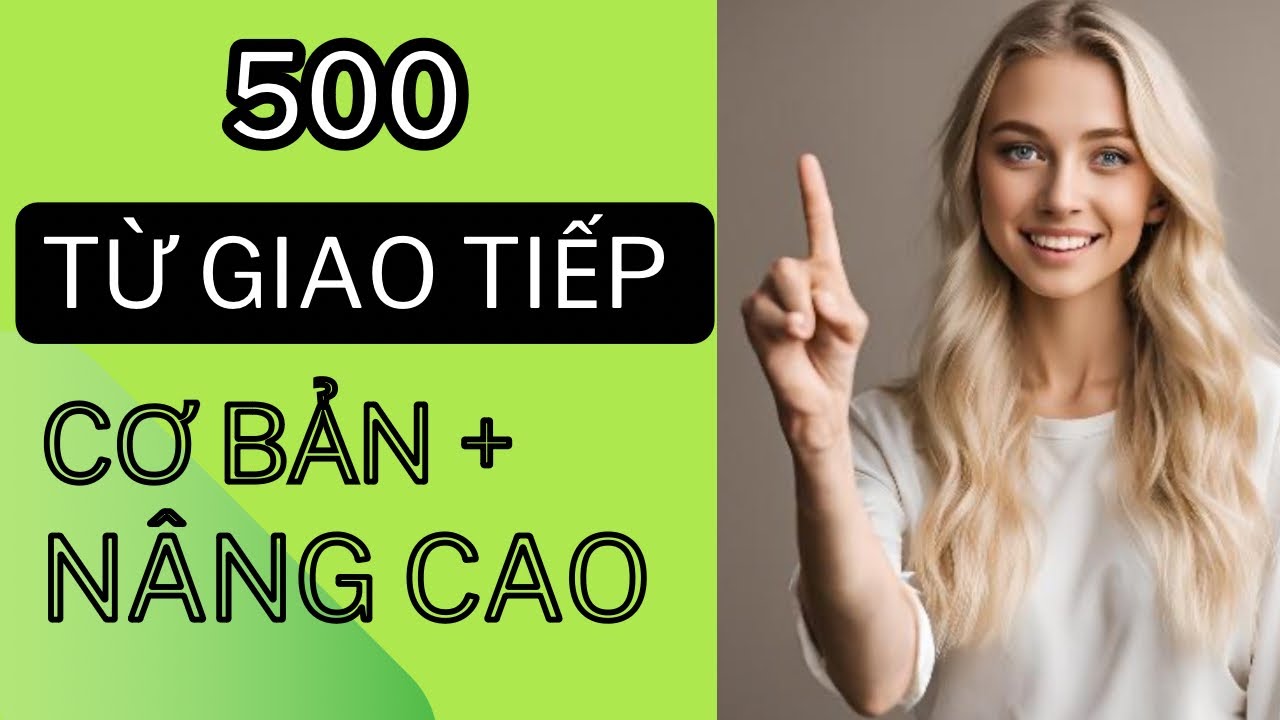 500 từ và câu tiếng Anh giao tiếp thường dùng mỗi ngày, song ngữ, cơ ...