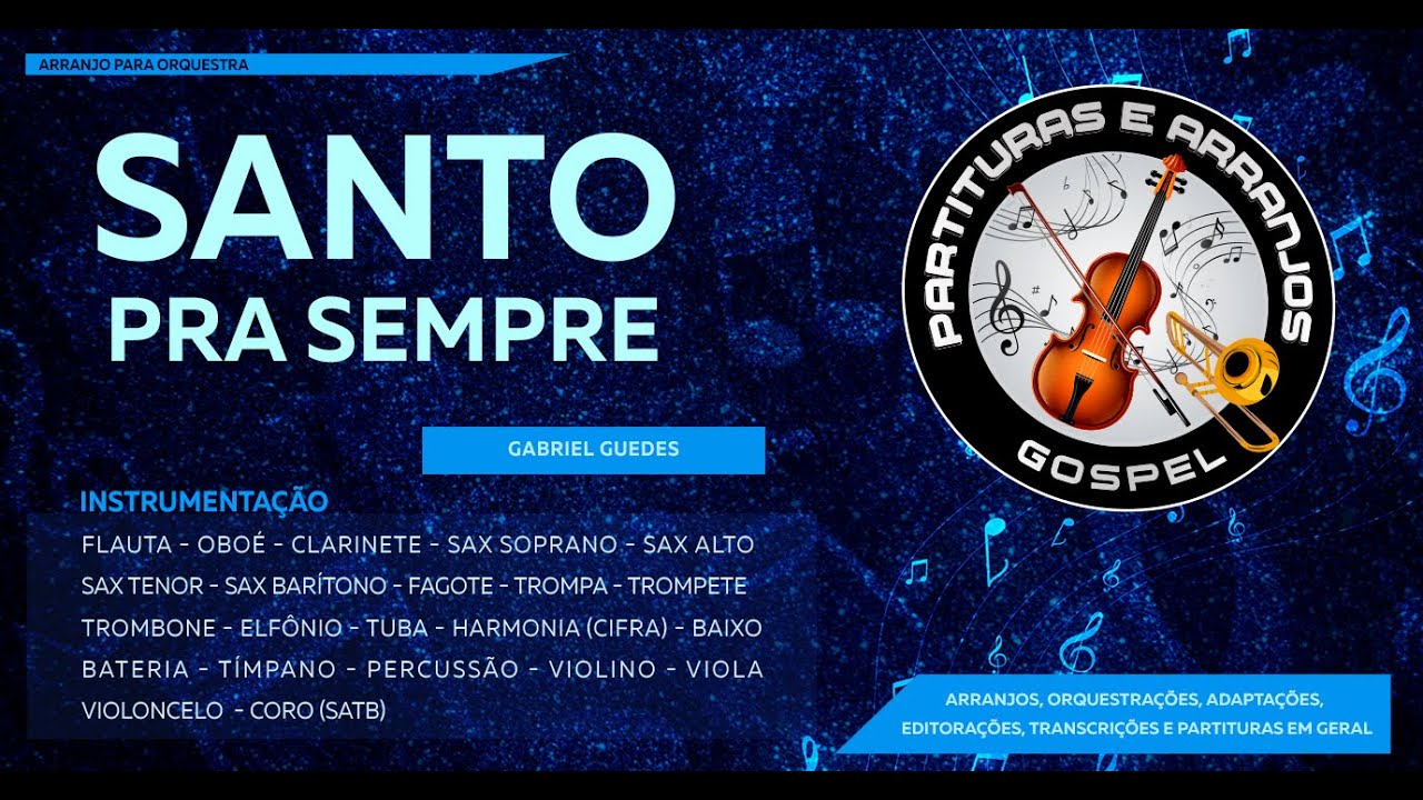 Santo Pra Sempre - Gabriel Guedes 🎵Partitura🎻Arranjo🎷Orquestra🎺 ...