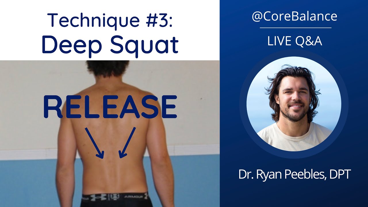 Release #3: Deep Squat | Core Balance Q&A 3/22/23 - YouTube