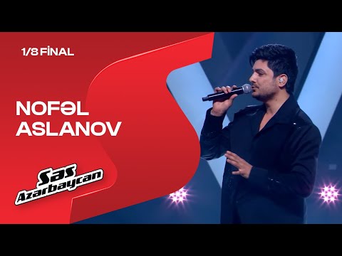 Nofəl Aslanov | Opera #2 | 1/8 Final  | Səs Azərbaycan | 2025