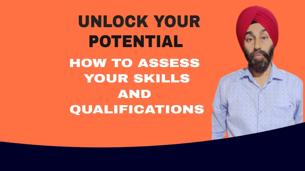 Unlock Your Potential: How to Assess Your Skills & Qualifications| # ...
