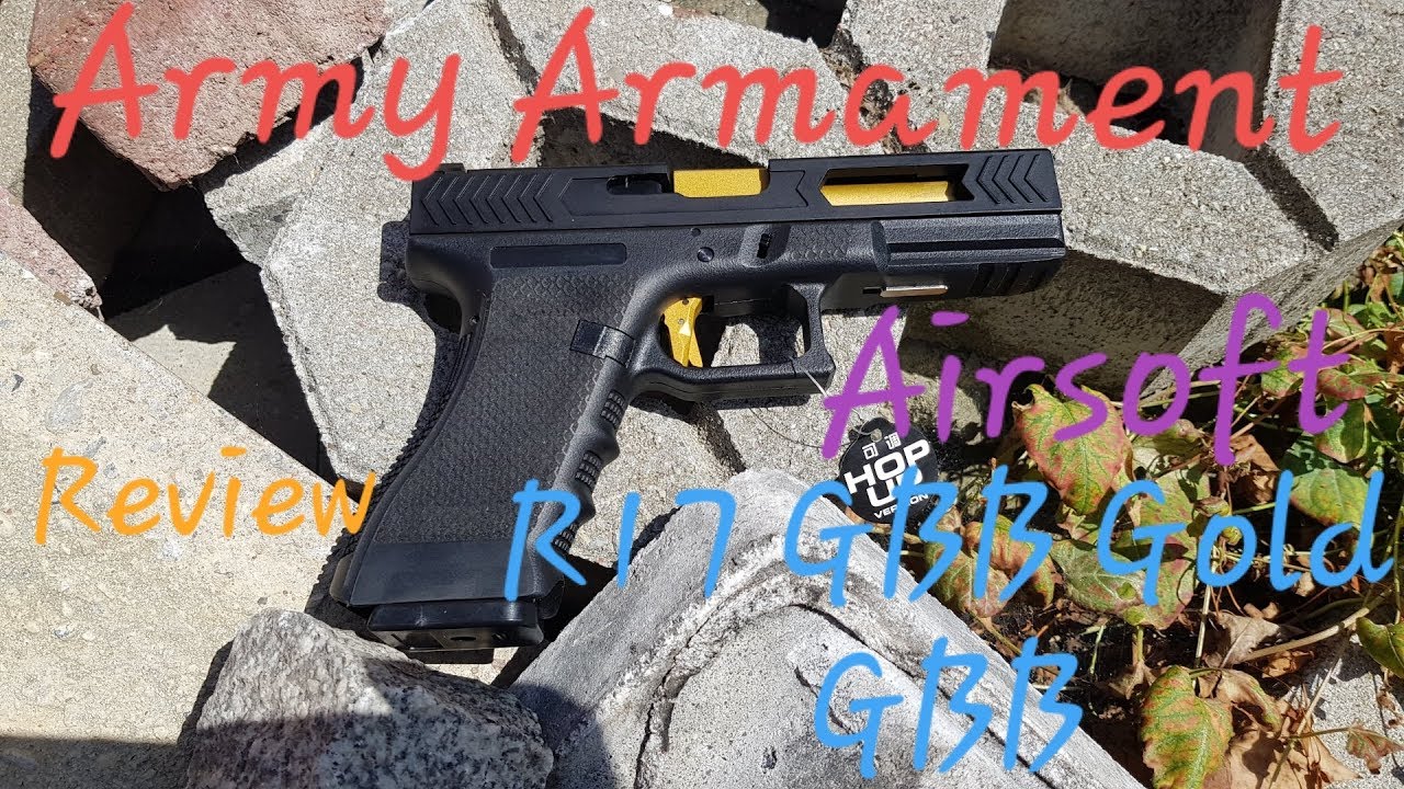 Airsoft Review: Army Armament R17 Gold Custom GBB - YouTube