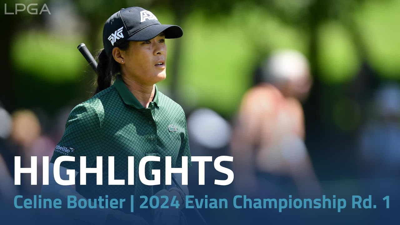 Celine Boutier Highlights | 2024 Amundi Evian Championship Rd. 1 - YouTube