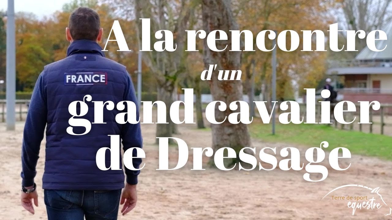 A la rencontre d'un grand cavalier de Dressage - YouTube