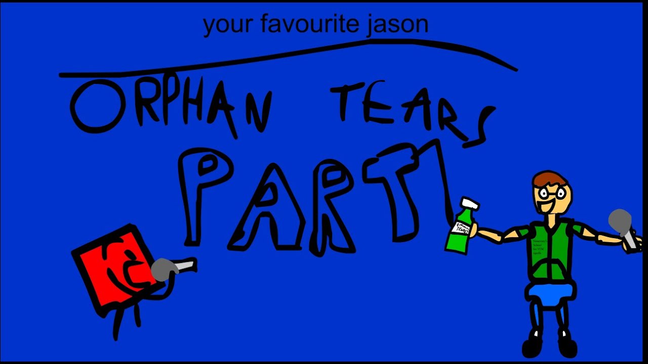 Orphan Tears PART 1 | Your Favorite --Cubey-- Jason - YouTube